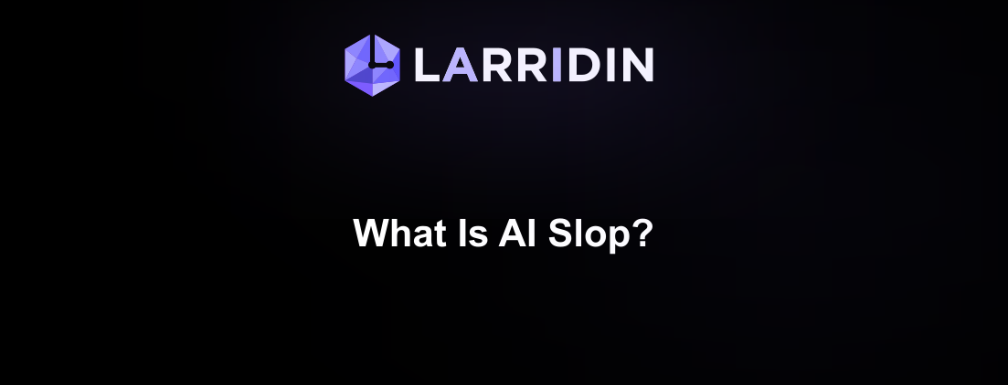 What Is AI Slop? Detect & Prevent Low-Quality AI Code | Larridin
